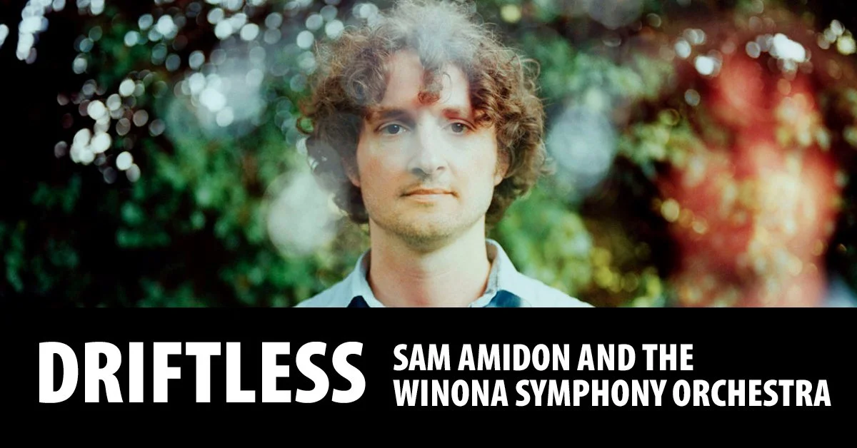 Driftless: Sam Amidon and the Winona Symphony Orchestra — Minnesota ...
