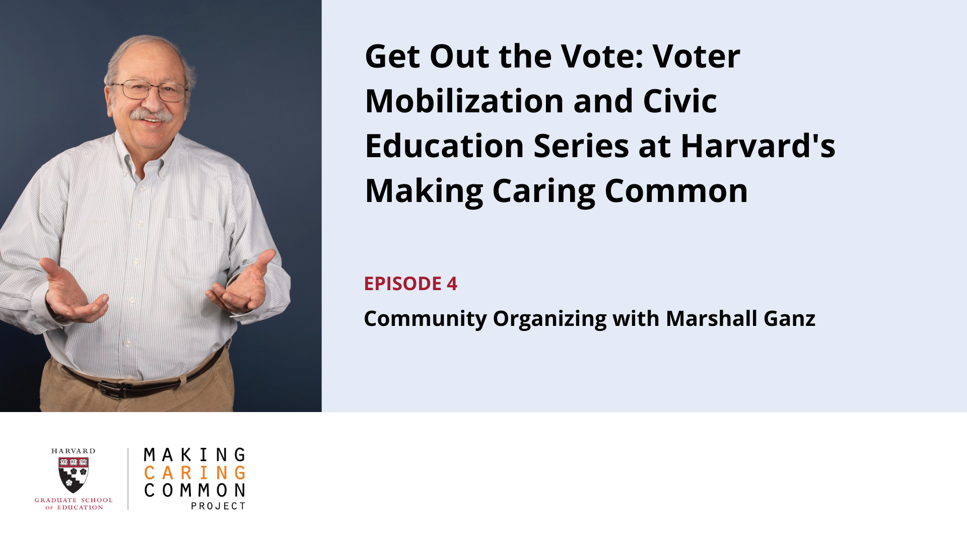 Get Out the Vote: Community Organizing with Marshall Ganz — Making ...