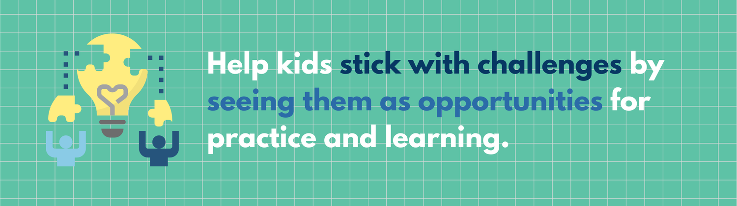 How To Help Kids Stick With Challenges — Making Caring Common