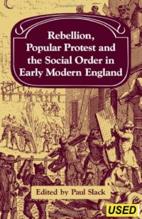 Rebellion, Popular Protest and the Social Order in Early Modern England ...