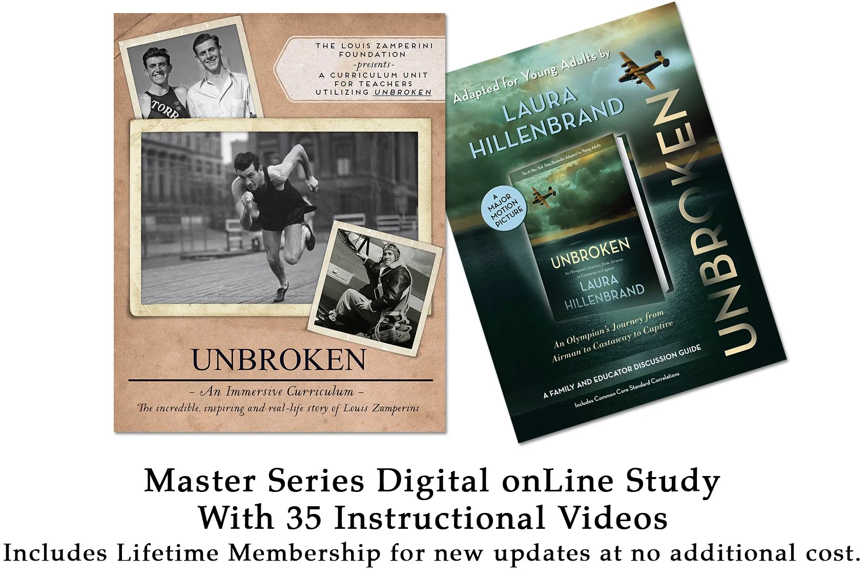 The Louis Zamperini Foundation Unbroken - An Immersive Curriculum©
