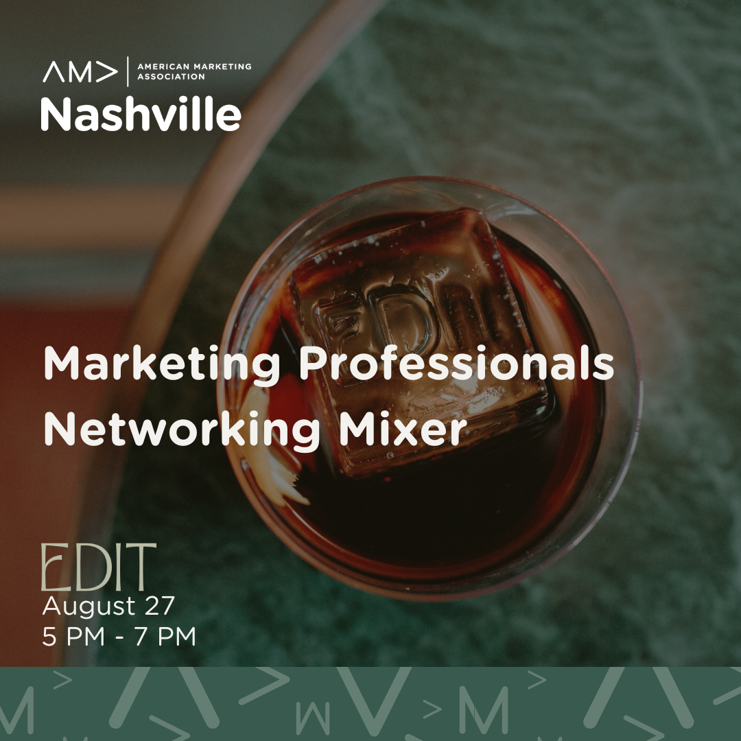 Attend Nashville Marketing Networking Events — AMA Nashville