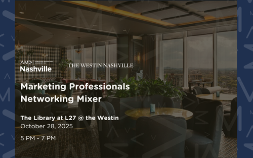 Marketing Professionals Networking Mixer — AMA Nashville