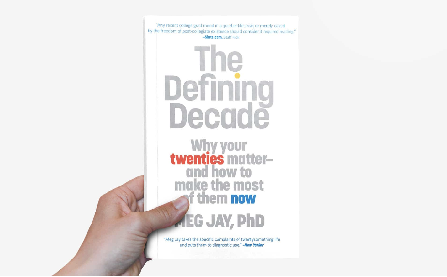 My Key Takeaways from The Defining Decade by Meg Jay, Ph.D. | by ...