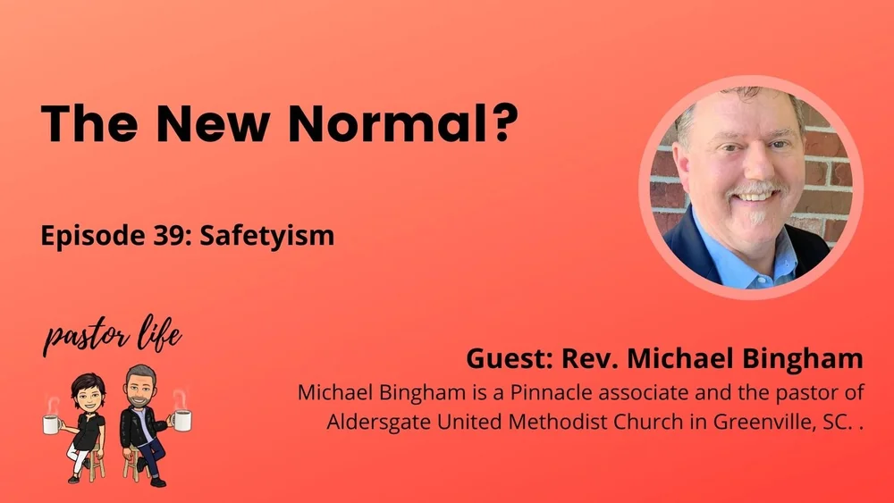 Episode 39: Safetyism with Michael Bingham — Pinnacle Leadership Associates