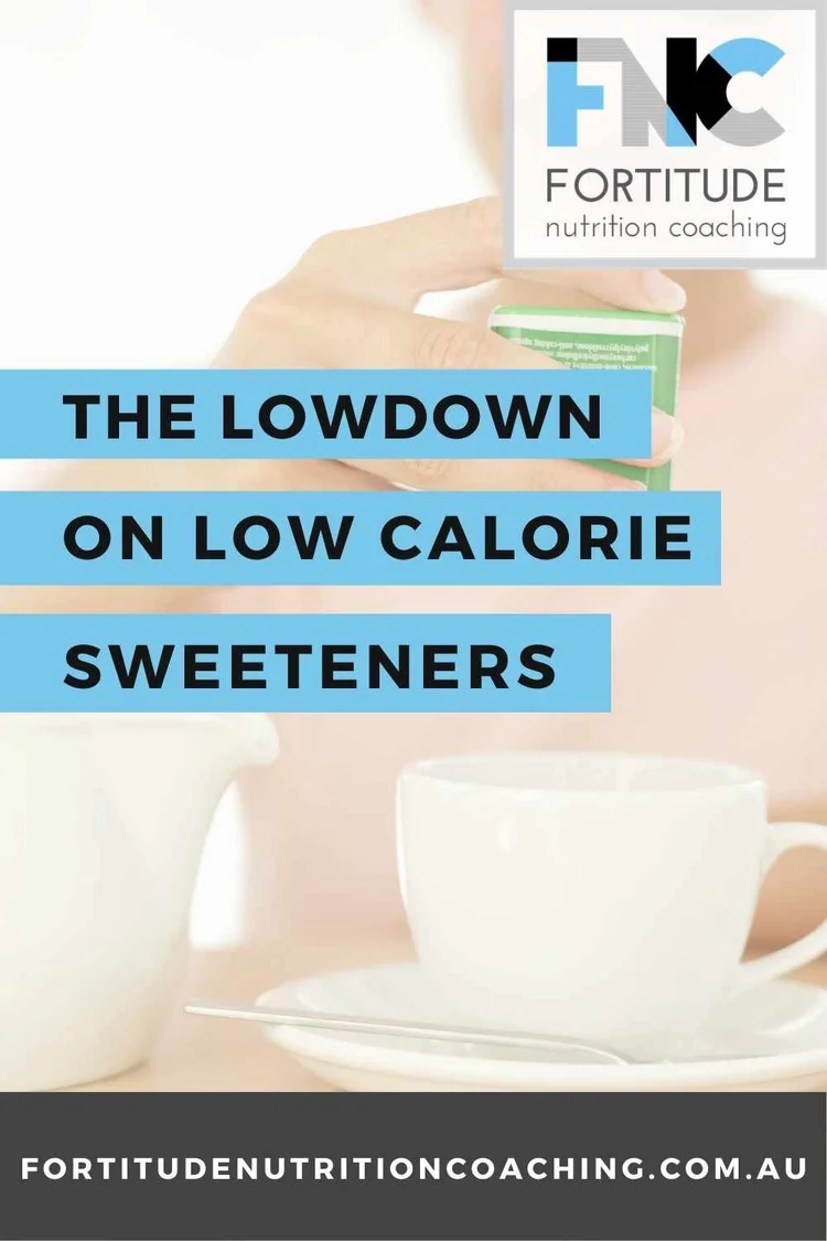 Fortitude Nutrition Coaching - Low Calorie Sweeteners