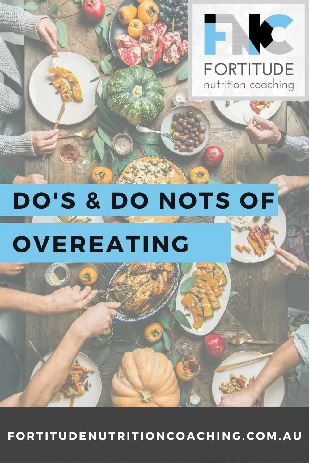 Fortitude Nutrition Coaching - Do's and Do Not's of Overeating