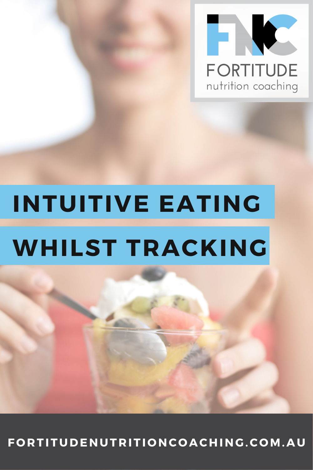 Fortitude Nutrition Coaching - 10 Ways To Use Intuitive Eating Whilst ...