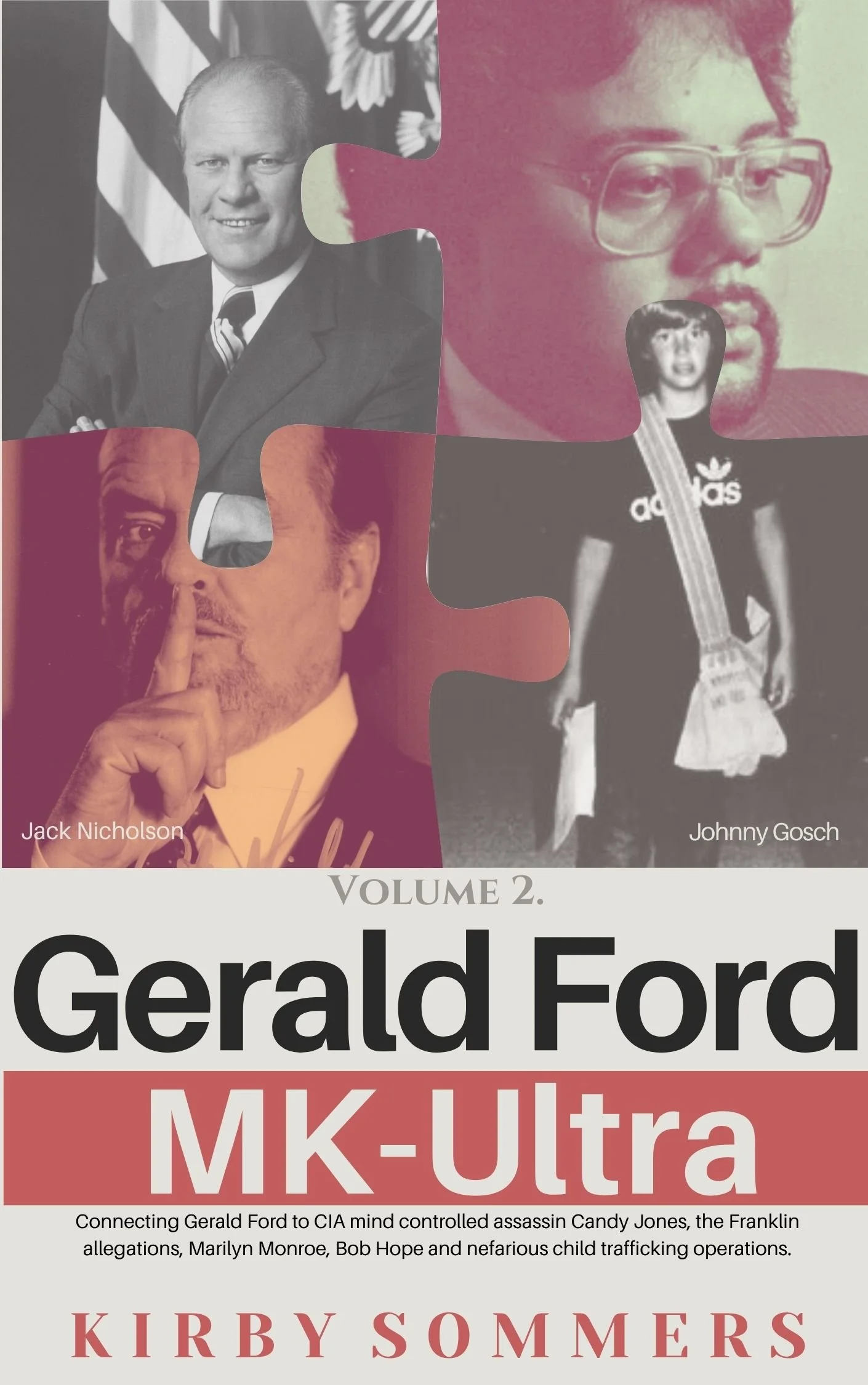 Gerald Ford | MK-Ultra, Vol 2 — Kirby Sommers
