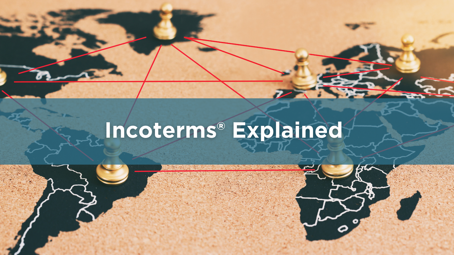 Incoterms® Explained — ChamberCustoms | Customs Clearance Agents ...