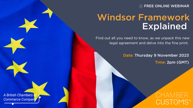 International Trade Week - Windsor Framework Explained — ChamberCustoms ...