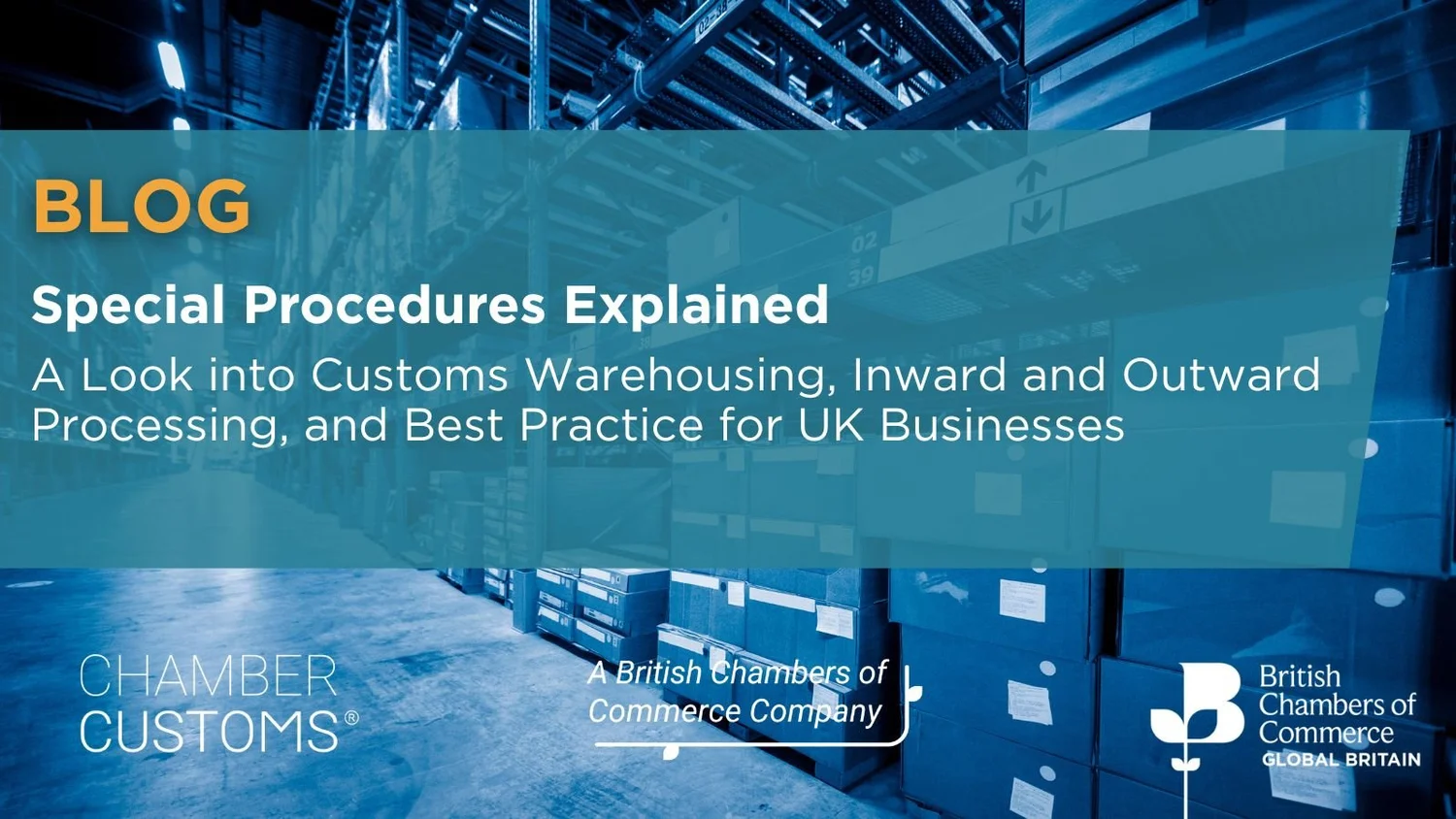 Special Procedures Explained: A Practical Guide for UK Importers and ...