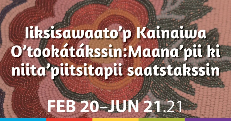 We Visit with Kainaiwa Beadwork Exhibit — Galt Museum & Archives