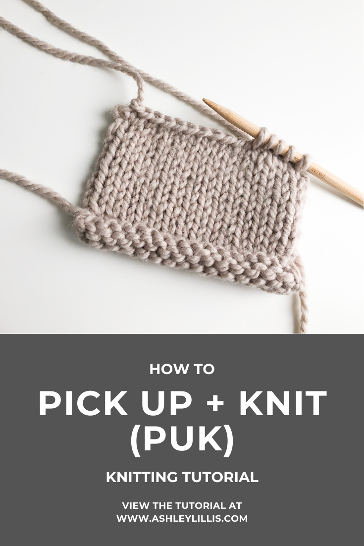 KNIT | How to Pick Up and Knit (PUK) — Ashley Lillis