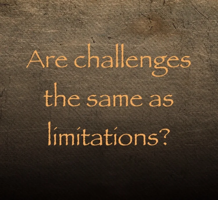 Challenges & Limitations: Are they the same thing? — Dene E. Gainey
