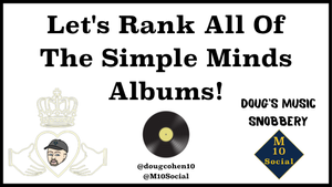 Let’s Rank All The Simple Minds Albums! — M10 Social