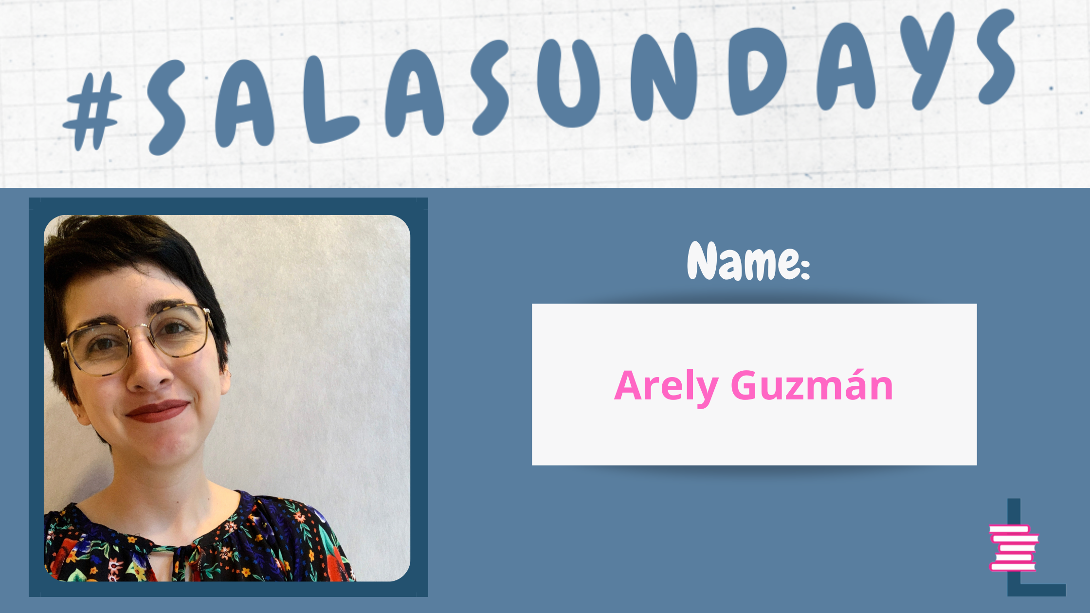 #SalaSundays with Arely Guzmán — Latinx in Publishing