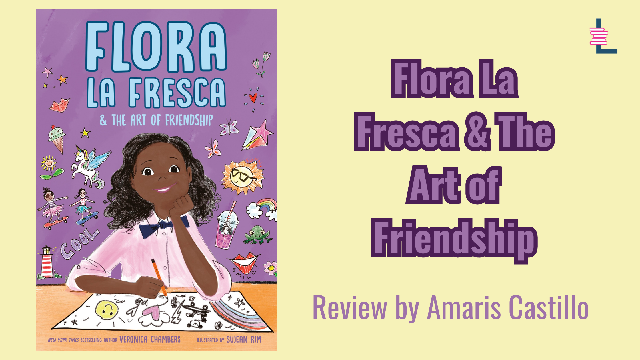 Book Review: Flora La Fresca & the Art of Friendship by Veronica ...
