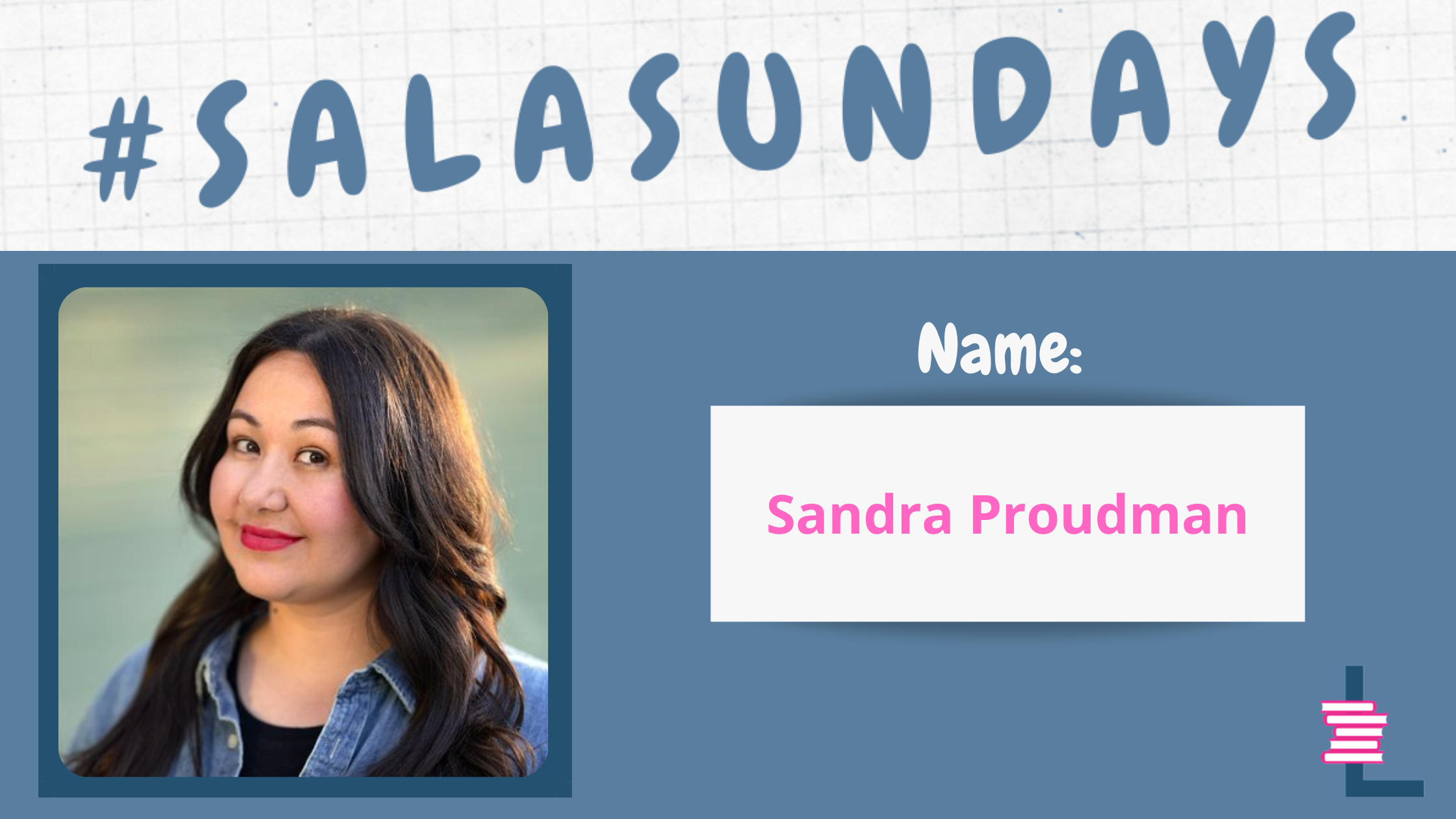 #SalaSundays with Sandra Proudman — Latinx in Publishing