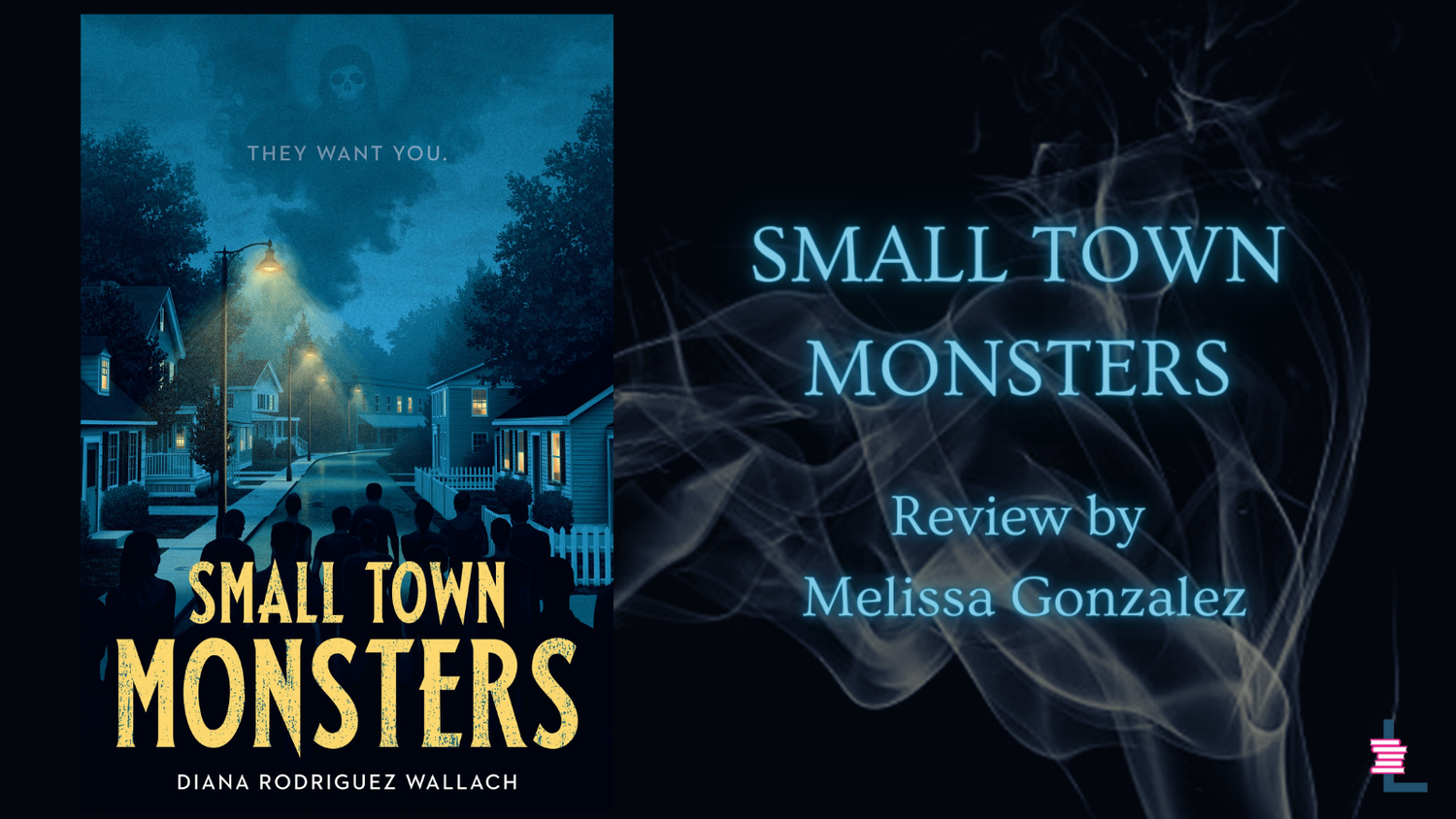 Review: Small Town Monsters by Diana Rodriguez Wallach — Latinx in Publishing