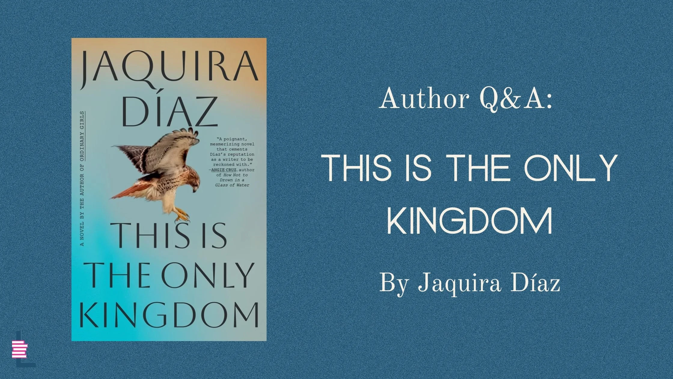 Author Q&A: Jaquira Díaz On Debut Novel, ‘This Is the Only Kingdom ...