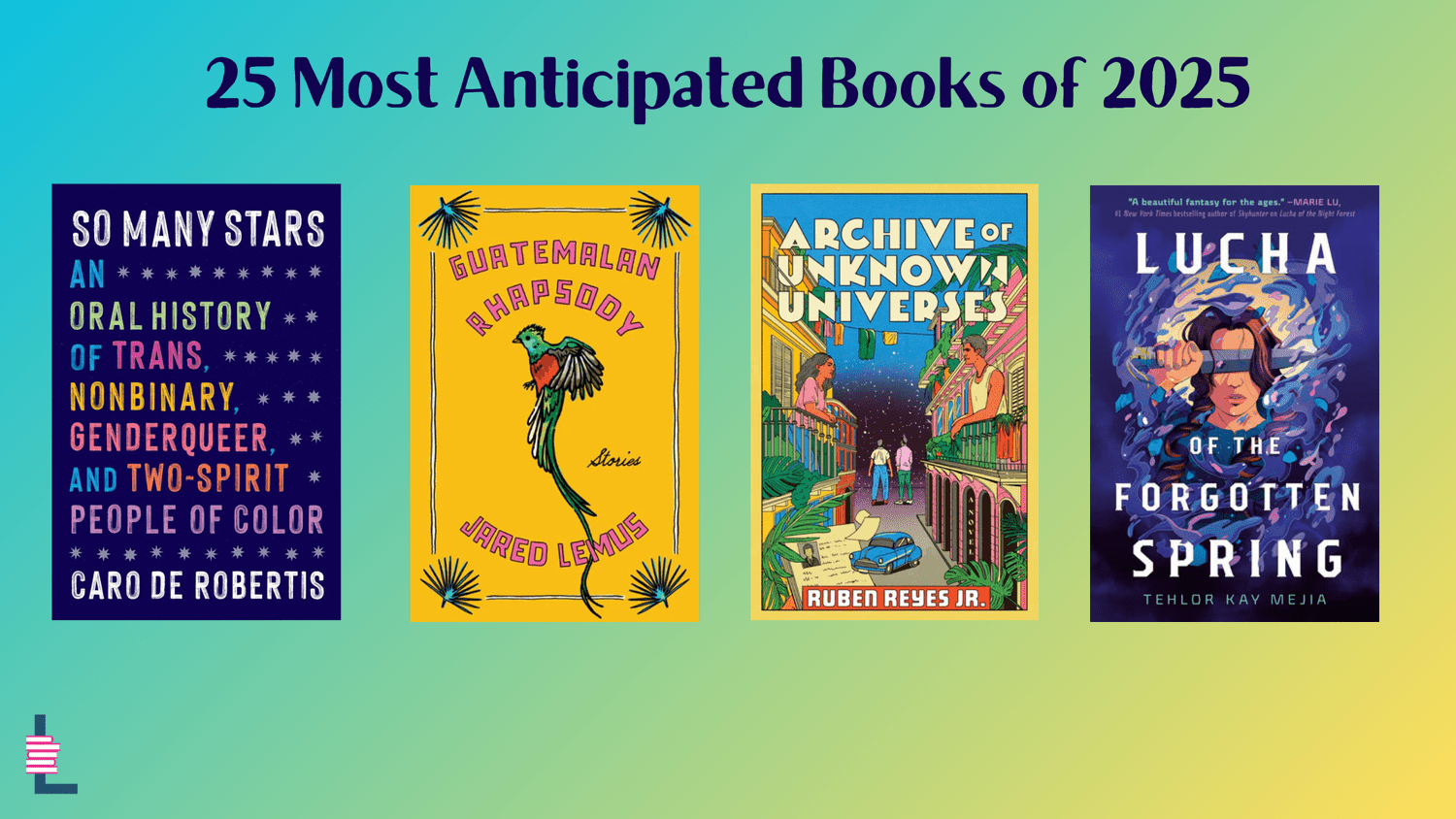 25 Most Anticipated Books of 2025 — Latinx in Publishing