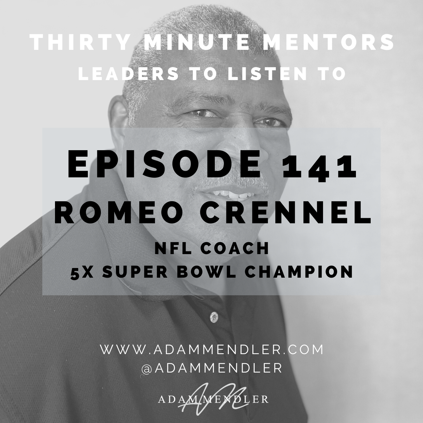 Episode 141: NFL Coach Romeo Crennel — Adam Mendler in the Media