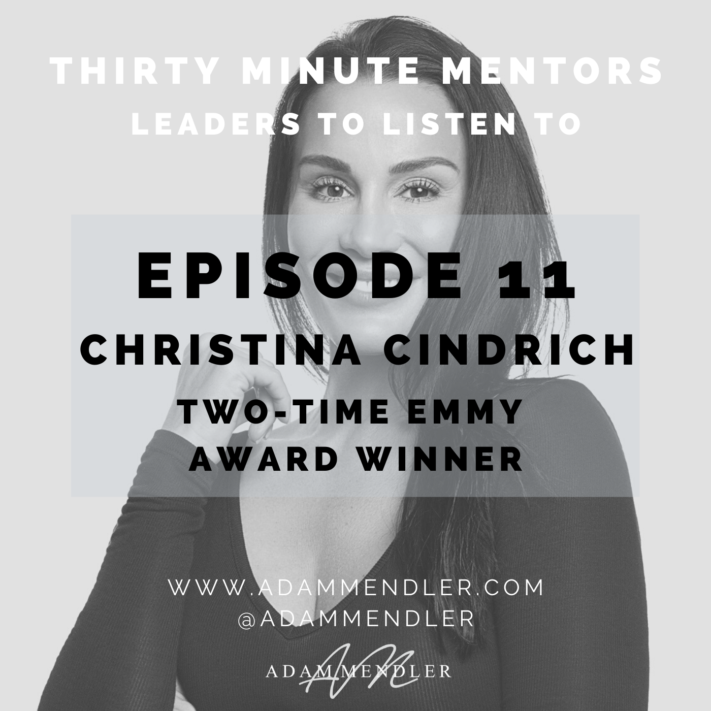 Episode 11: Two-Time Emmy Award Winner Christina Cindrich — Adam ...