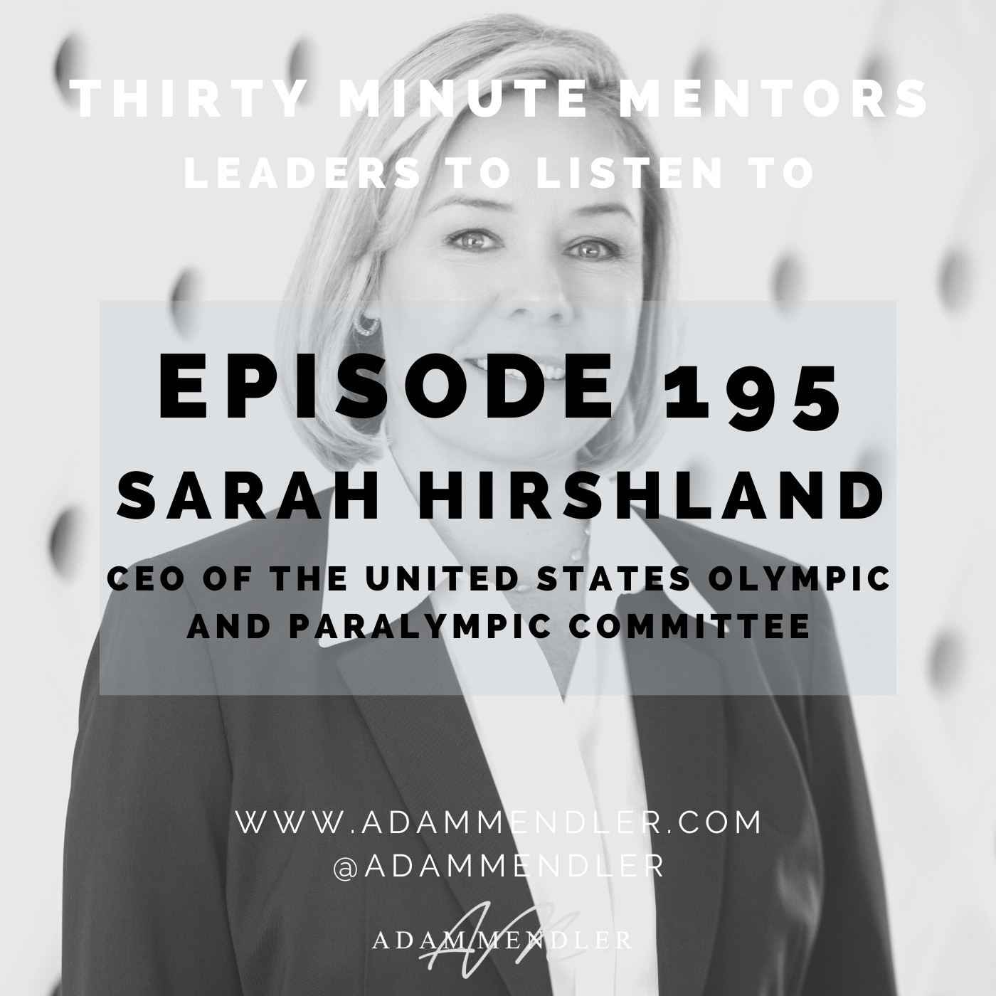 Episode 195: US Olympics CEO Sarah Hirshland — Adam Mendler in the Media