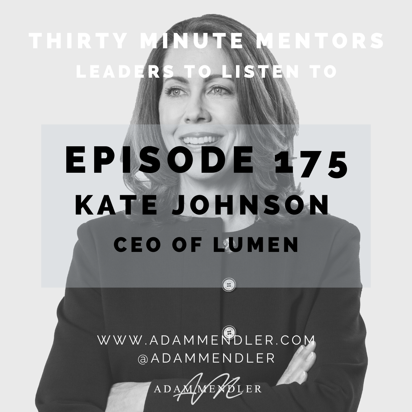 Episode 175: Lumen CEO Kate Johnson — Adam Mendler in the Media