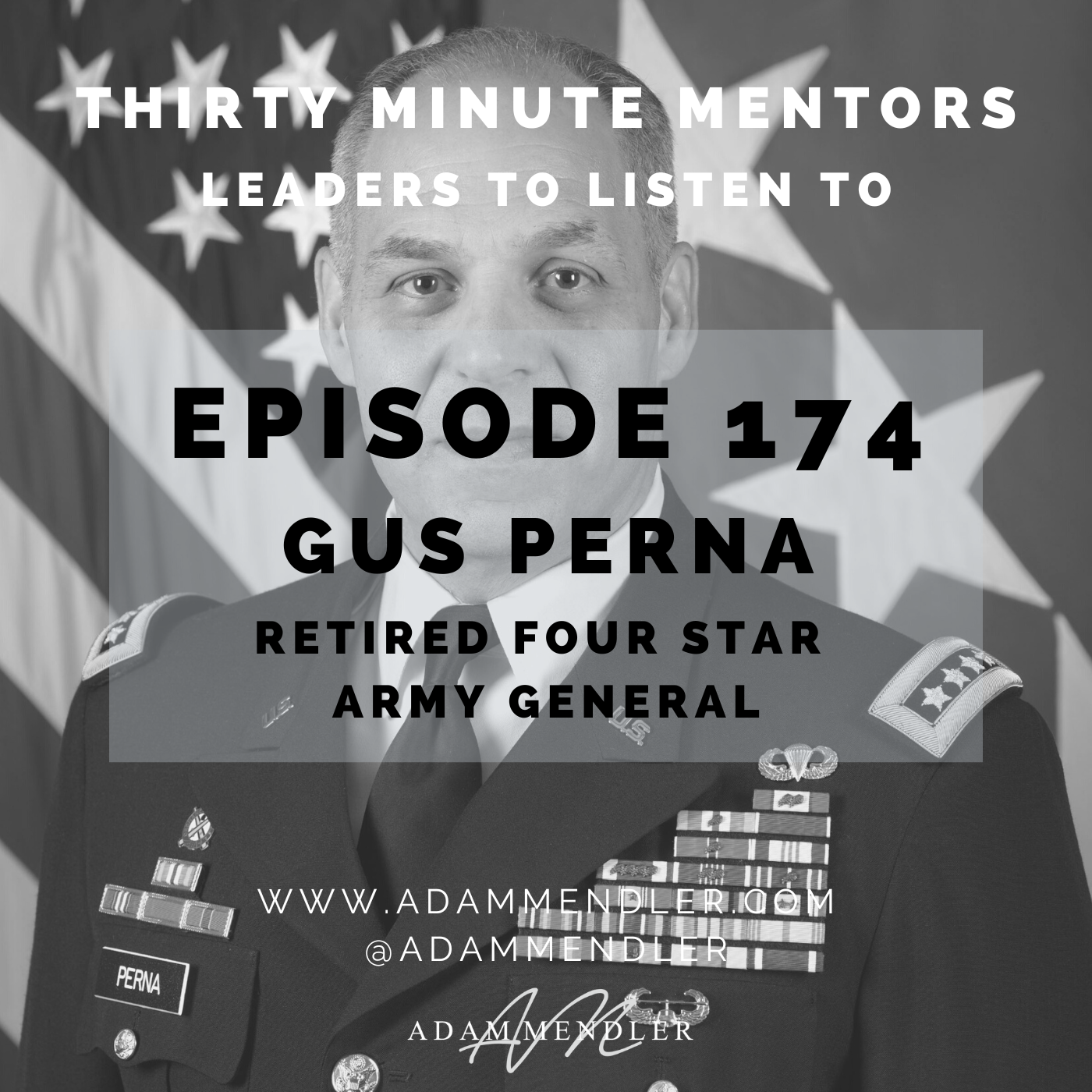 Episode 174: General Gus Perna — Adam Mendler in the Media