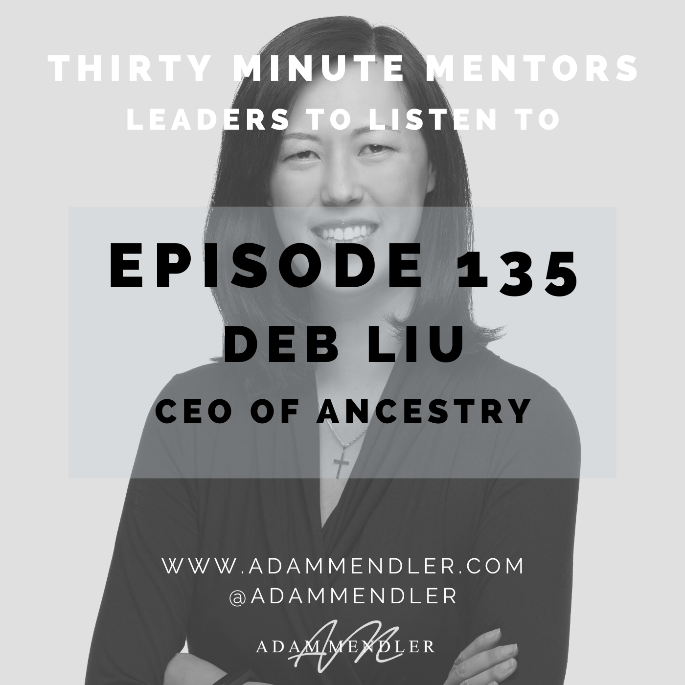 Episode 135: Ancestry CEO Deb Liu — Adam Mendler in the Media