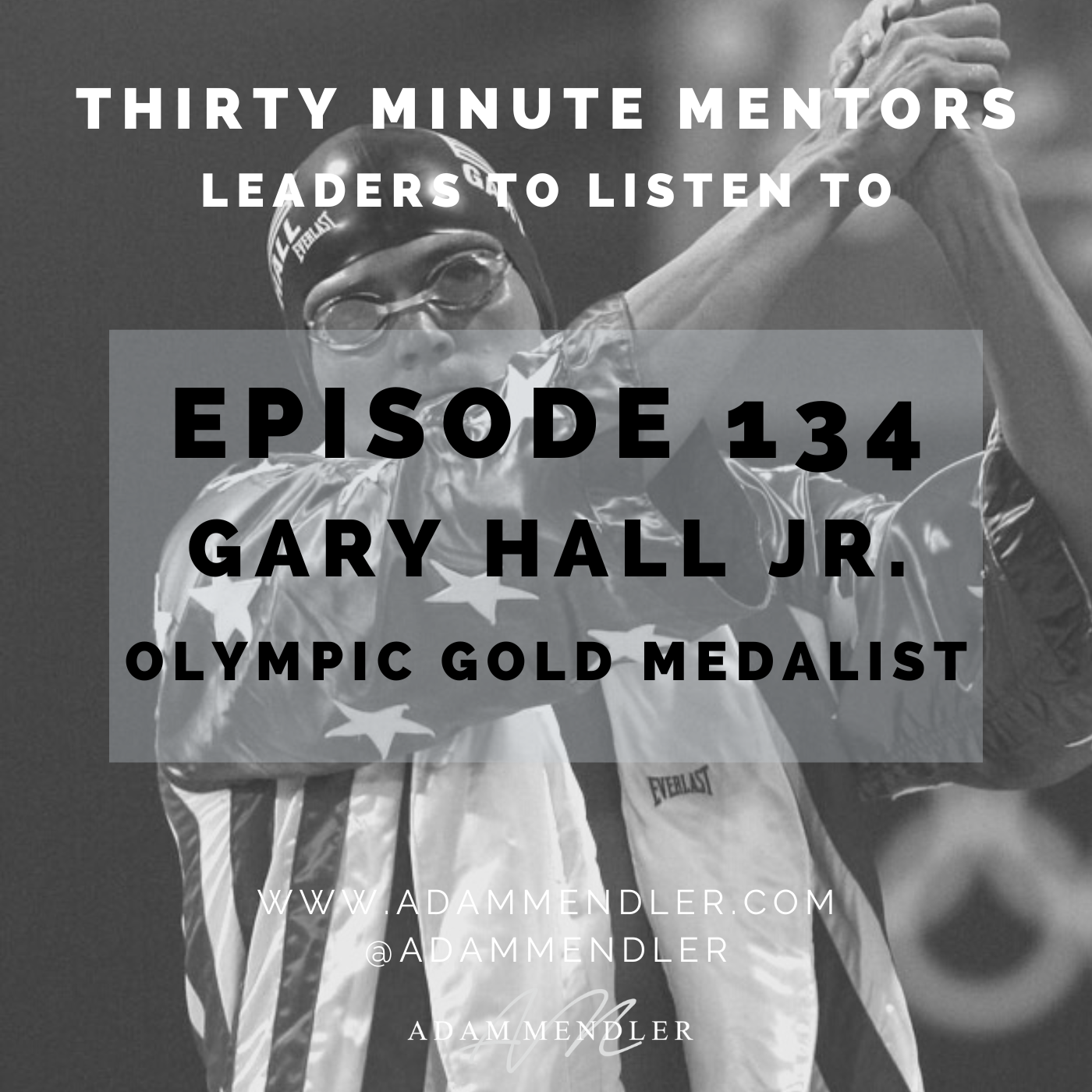 Episode 134: Olympic Gold Medalist Gary Hall Jr. — Adam Mendler in the ...