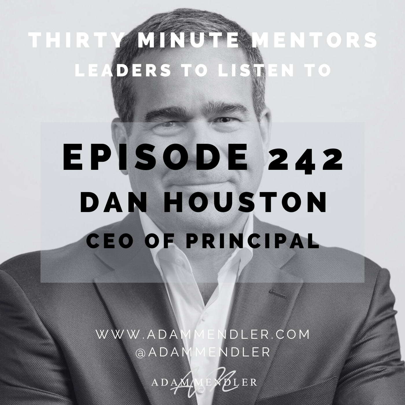 Episode 242: Principal CEO Dan Houston — Adam Mendler in the Media
