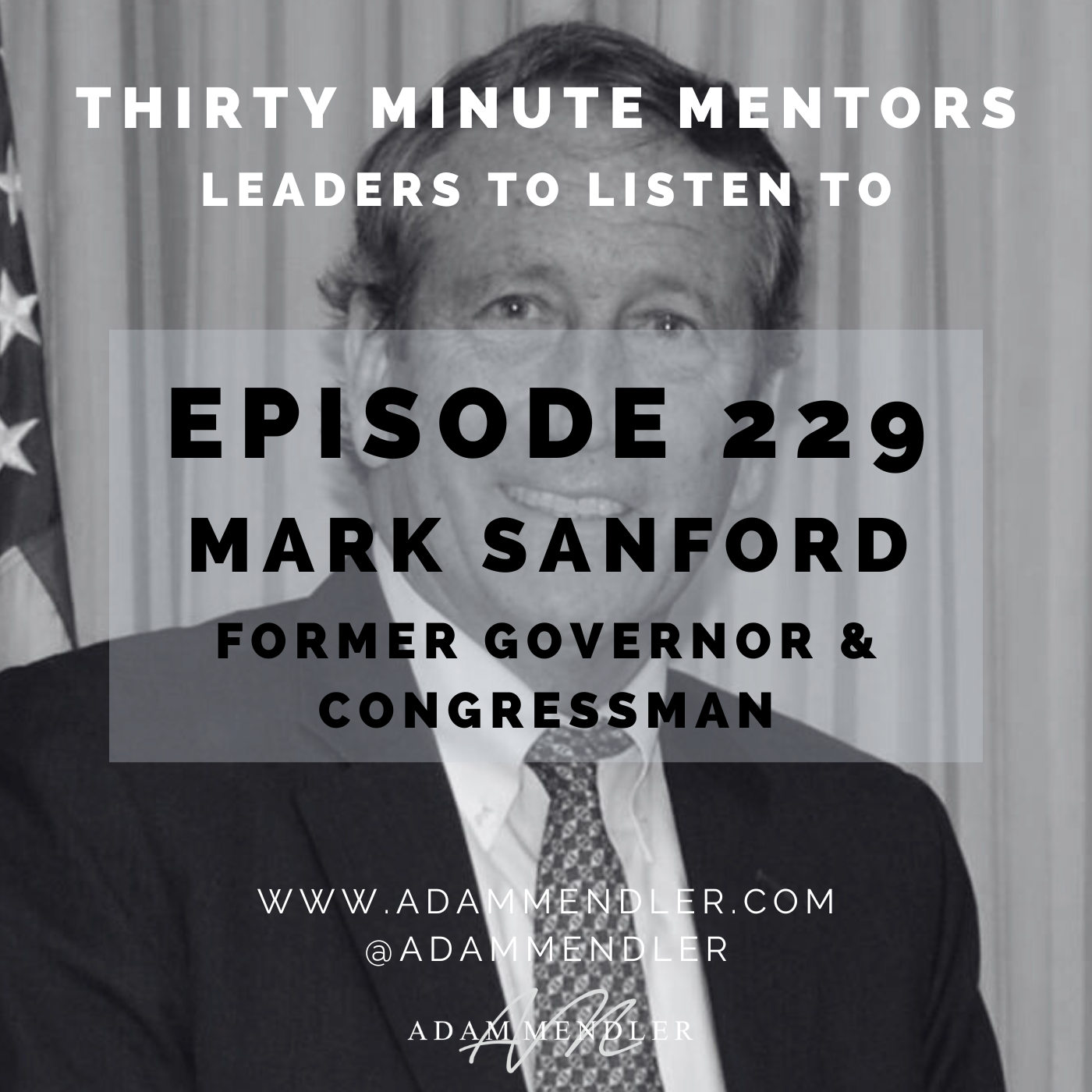 Episode 229: Governor Mark Sanford — Adam Mendler in the Media