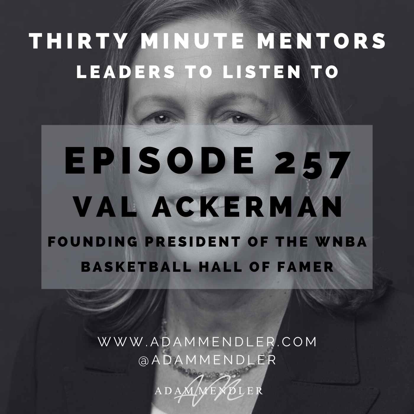 Episode 257: Basketball Hall of Famer Val Ackerman — Adam Mendler in the Media