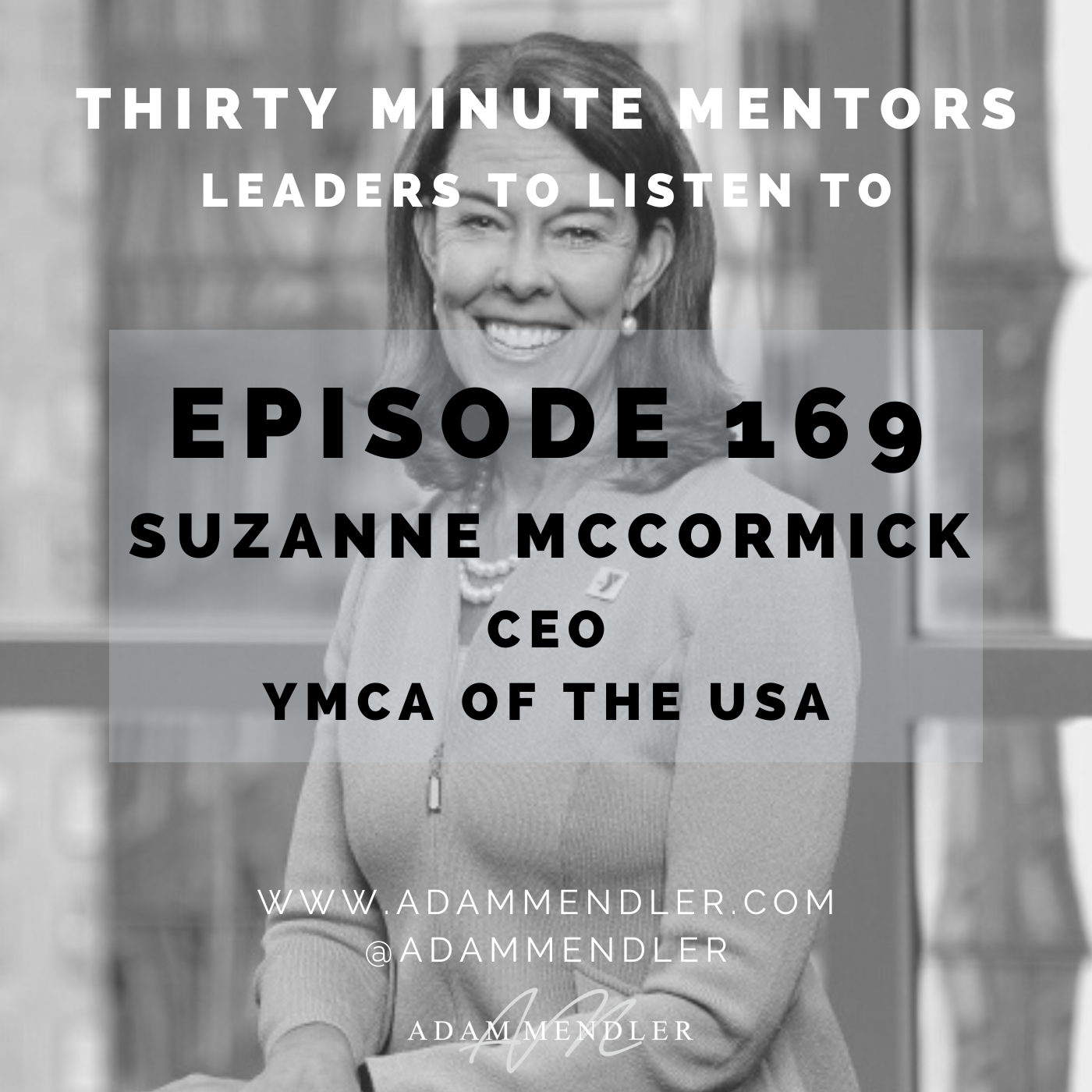 Episode 169: YMCA CEO Suzanne McCormick — Adam Mendler in the Media