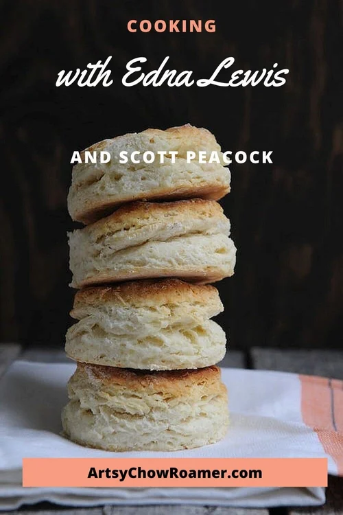 Edna Lewis & Scott Peacock: Southern Cooks Journey — Artsy Chow Roamer