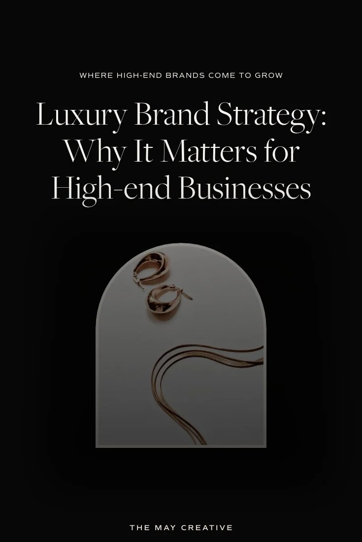 Luxury Brand Strategy: The Ultimate Guide for Business Owners — The May ...
