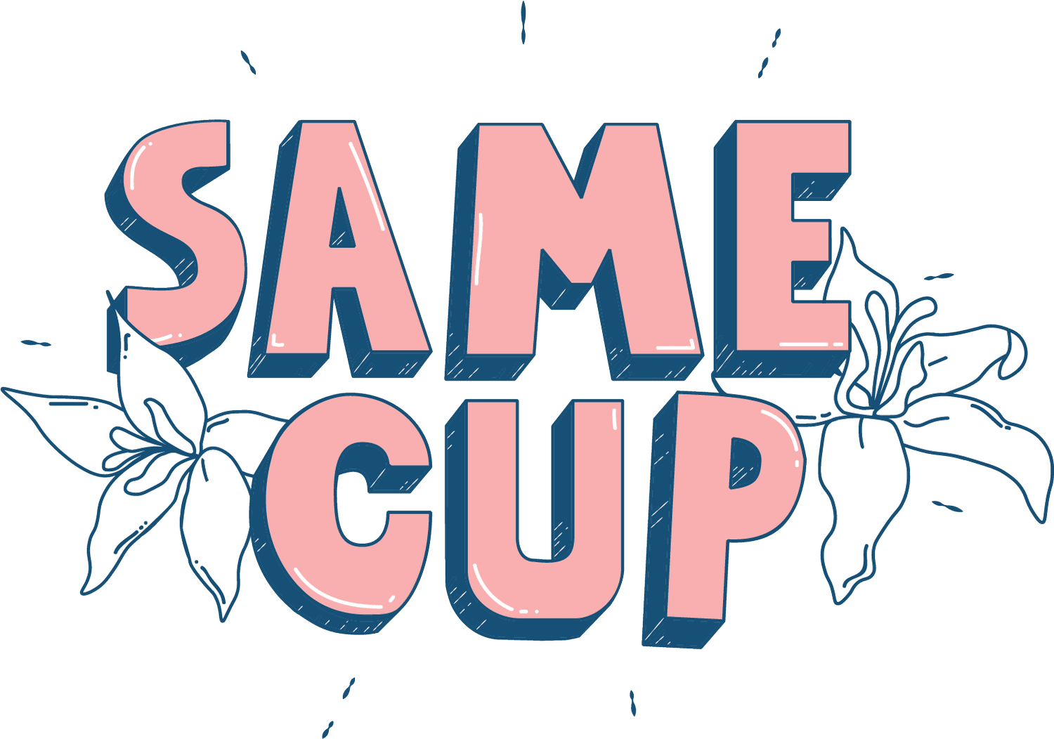 Our Story SAME CUP Our Story SAME CUP