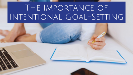 The Importance of Intentional Goal-Setting — Rowena Mabbott