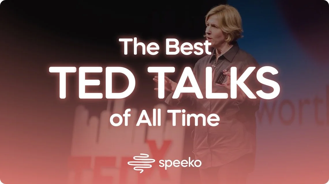 The Best TED Talks of All Time — Speeko - AI Speech Coach for Public ...