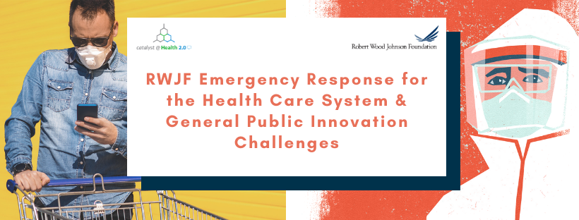 Catalyst @ Health 2.0: A Year in Review - The RWJF Emergency Response ...