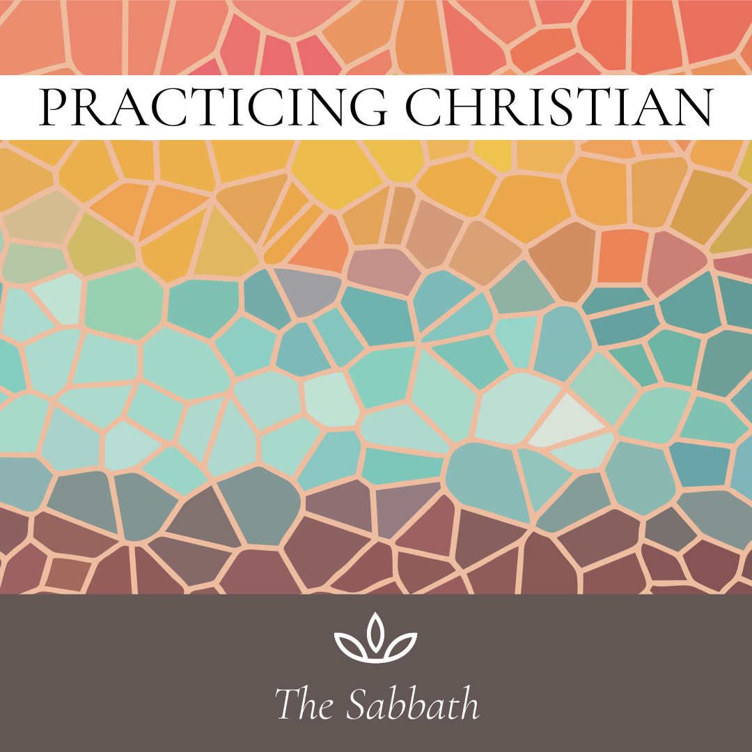 Practicing Christian: The Sabbath (A Spiritual Formation Audio Short ...