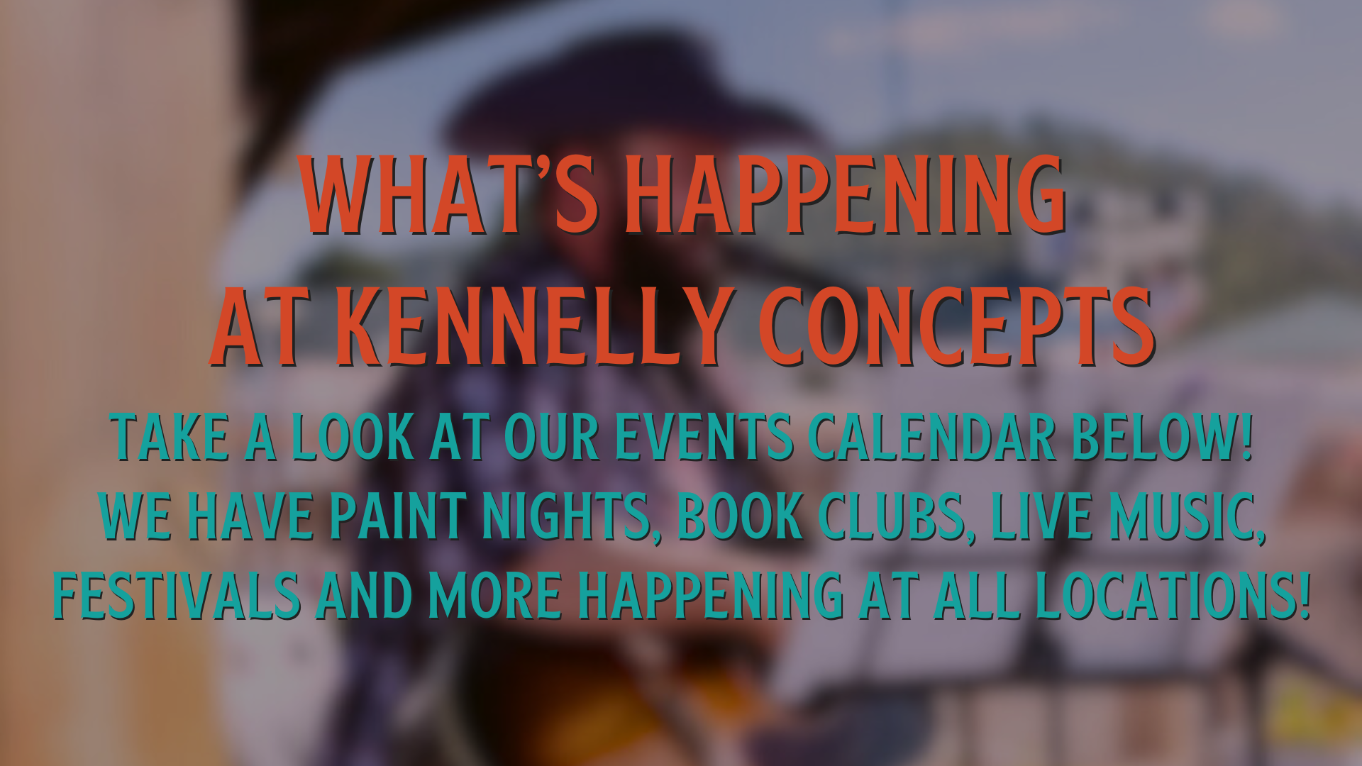 Events — KENNELLY CONCEPTS