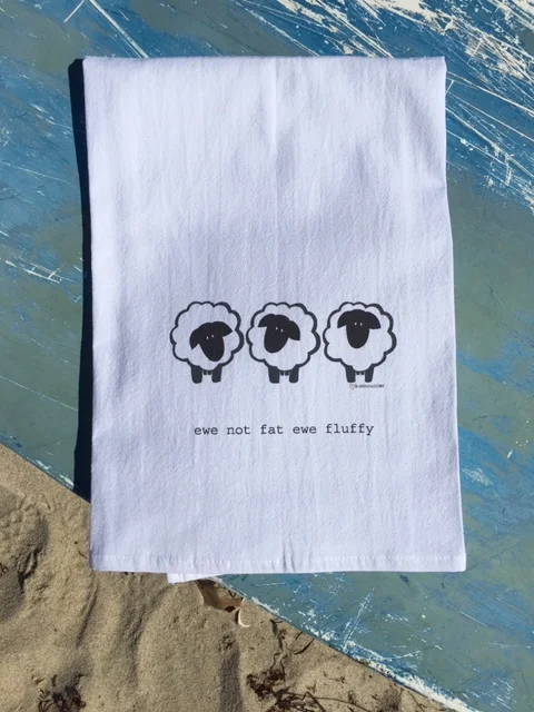 ewe not fat ewe fluffy flour sack towel — Cut Paper Island
