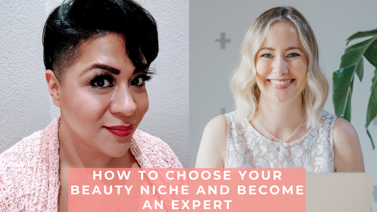 How to choose your beauty niche and become an expert