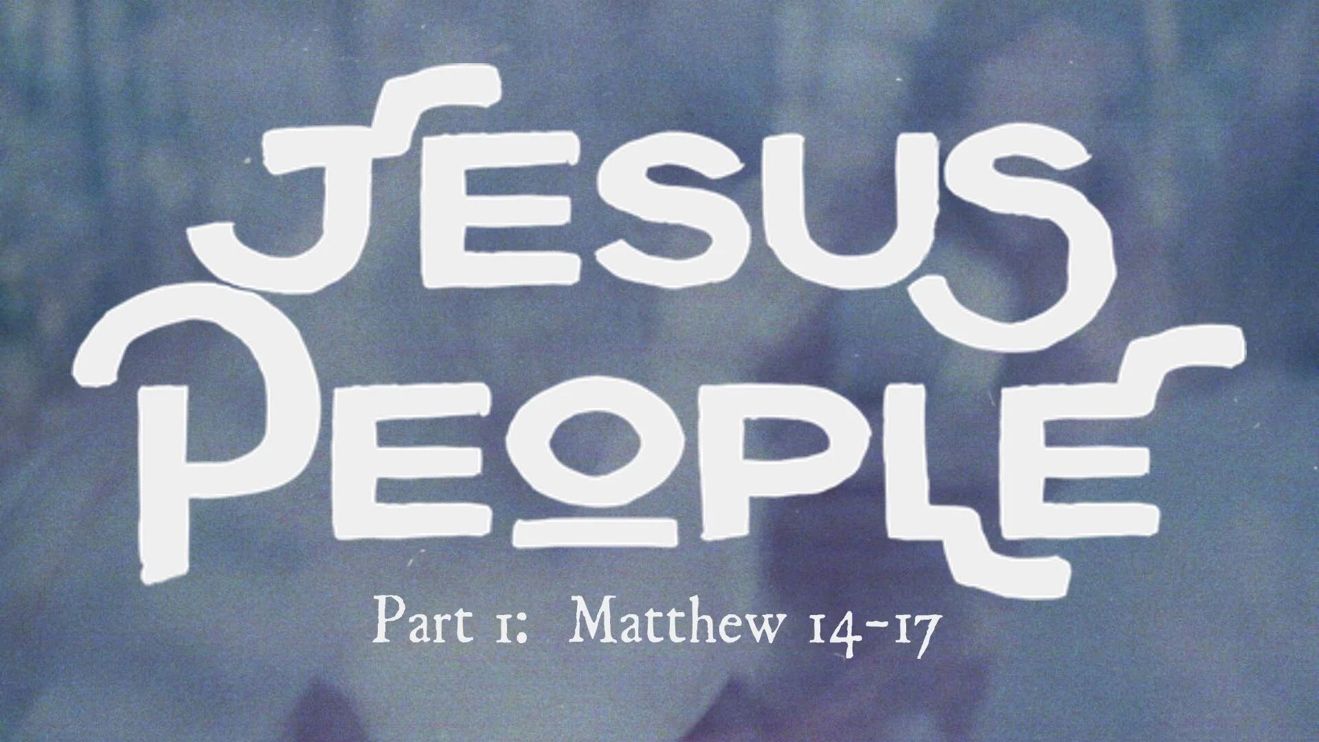 Jesus People | Part 1 | Matthew 14-17 — Ridgewood Church / Greer, SC