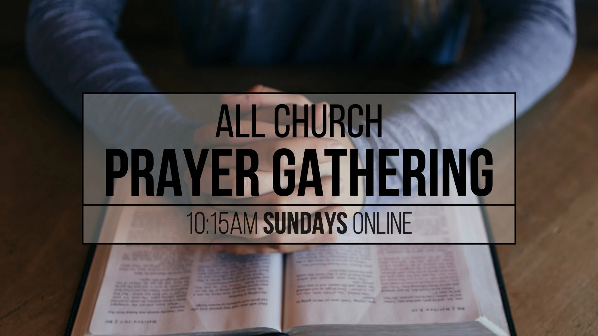 ONLINE All Church Prayer Gathering — Central Baptist Church Edmonton ...