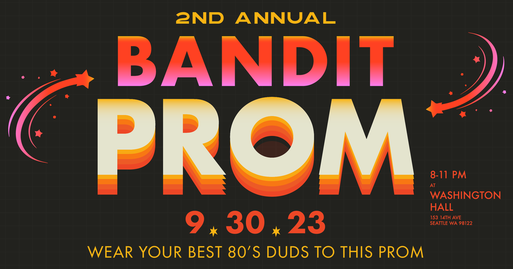 Bandit Prom — Bandit Improv Comedy Theater